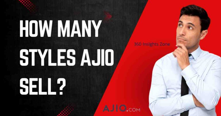 How Many Styles AJIO Sell? A Guide on Ajio Shopping- Must Read - 360 Insights Zone